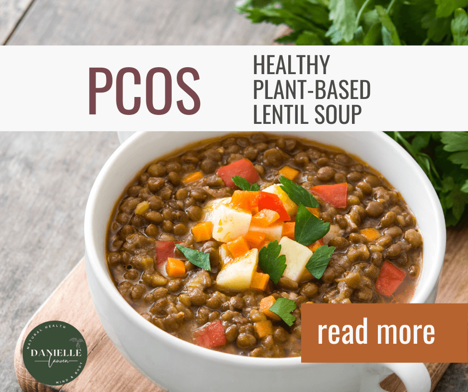 PCOS Natural Health | PCOS-Friendly Lentil Soup Recipe: Nutritious and ...